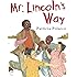 Mr. Lincoln's Way: Patricia Polacco: 9780399237546: Amazon.com: Books