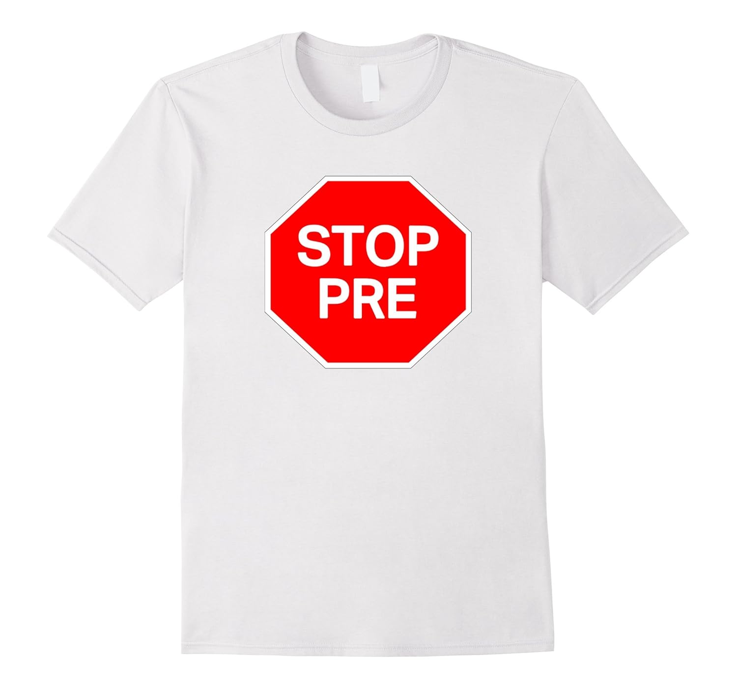 Stop Pre Running TShirt – Funny Run Marathon – Hntee.com
