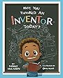 Have You Thanked an Inventor Today?: Patrice McLaurin, Dian Wang ...