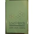 Loud Hands: Autistic People, Speaking: Bascom, Julia: 9781938800023: Amazon.com: Books