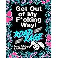 Amazon.com: Road Rage: Sweary Coloring & Activity Book: Relieve stress ...