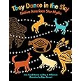 Amazon.com: They Dance in the Sky: Native American Star Myths ...