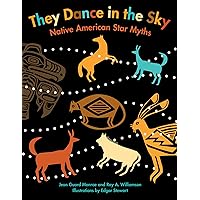 Amazon.com: They Dance in the Sky: Native American Star Myths ...