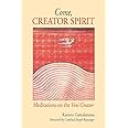 Come, Creator Spirit: Meditations on the Veni Creator: Cantalamessa OFM ...