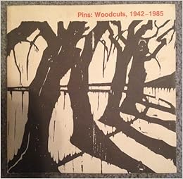 Pins: Woodcuts, 1942-1985 (Ḳaṭalog) (Hebrew and English Edition): Jacob Pins: 9789652780393 ...