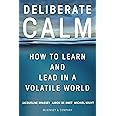 Deliberate Calm: How to Learn and Lead in a Volatile World: Brassey ...