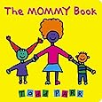 The Mommy Book: Parr, Todd: 9780316337748: Amazon.com: Books