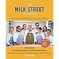 The Milk Street Cookbook: The Definitive Guide to the New Home Cooking ...