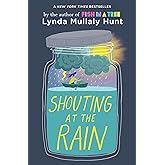 Shouting at the Rain: Mullaly Hunt, Lynda: 9780399175152: Amazon.com: Books