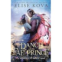 Amazon.com: A Dance with the Fae Prince (Married to Magic ...