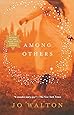 Among Others: A Novel: Walton, Jo: 9780765331724: Books - Amazon.ca