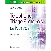 Telephone Triage Protocols for Nurses: 9781451194296: Medicine & Health ...