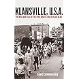 Klansville, U.S.A.: The Rise and Fall of the Civil Rights-Era Ku Klux Klan: Cunningham, David ...