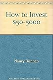 Amazon.com: How to Invest $50-$5,000 10e: The Small Investor's Step-by ...
