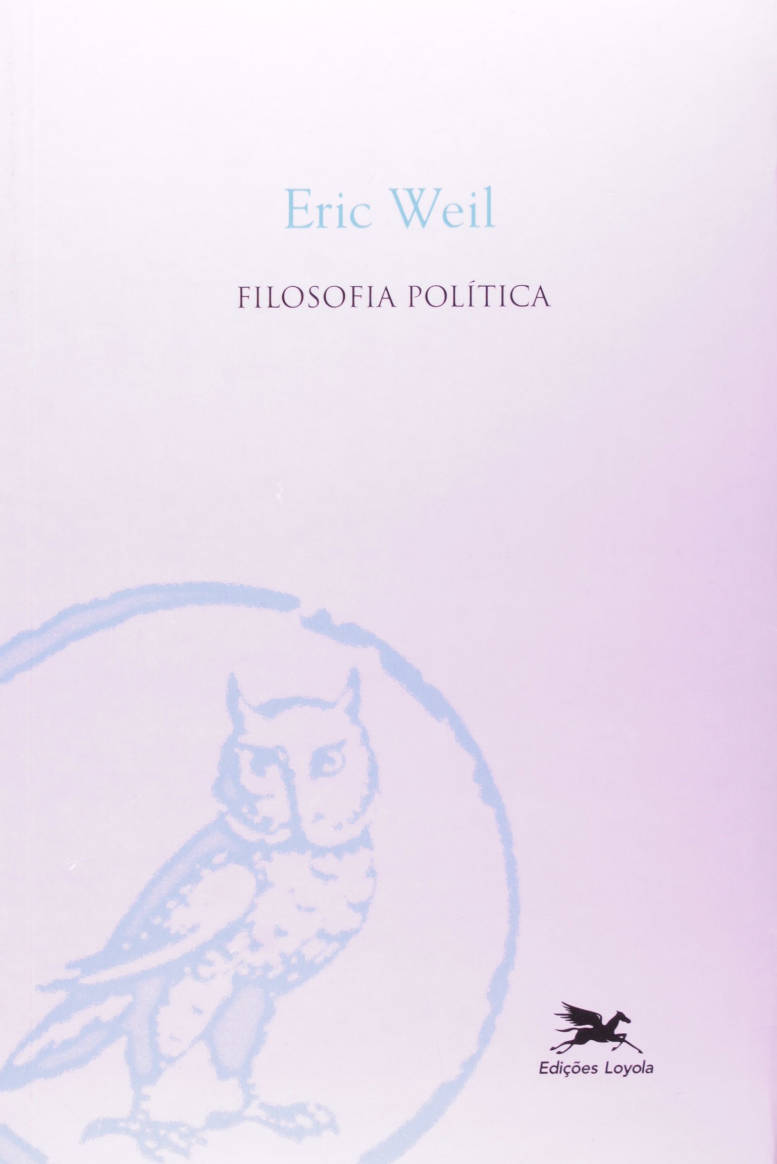 Filosofia Política PDF Eric Weil
