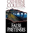 False Pretenses (Contemporary Romantic Thriller): Coulter, Catherine ...