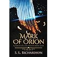 Mark of Orion (Guardians of Orion): Richardson, S. L.: 9781734064414 ...