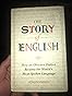 The Story of English: How an Obscure Dialect Became the World's Most-Spoken Language: Piercy ...