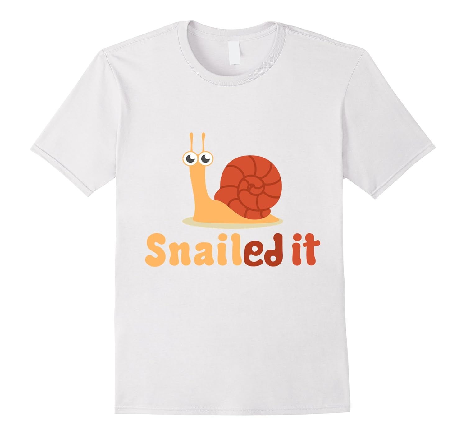 Snailed It Cute Snail Slow Nailed Success Funny Cute T-Shirt-CL – Colamaga