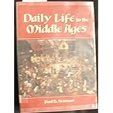The Middle Ages: Everyday Life in Medieval Europe: Singman, Jeffrey L ...