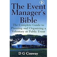 The Event Manager's Bible: 3rd edition: Conway, D G: 9781845283032 ...