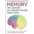 Complete Guide to Memory: The Science of Strengthening Your Mind ...