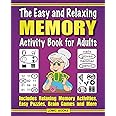 Amazon.com: The Easy and Relaxing Memory Activity Book for Adults: Includes Relaxing Memory ...