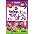 My Weird School Special: Oh, Valentine, We've Lost Our Minds!: Gutman ...