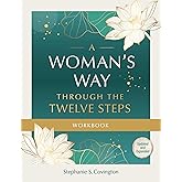 A Womans Way Through The Twelve Steps: Stephanie S. Covington ...