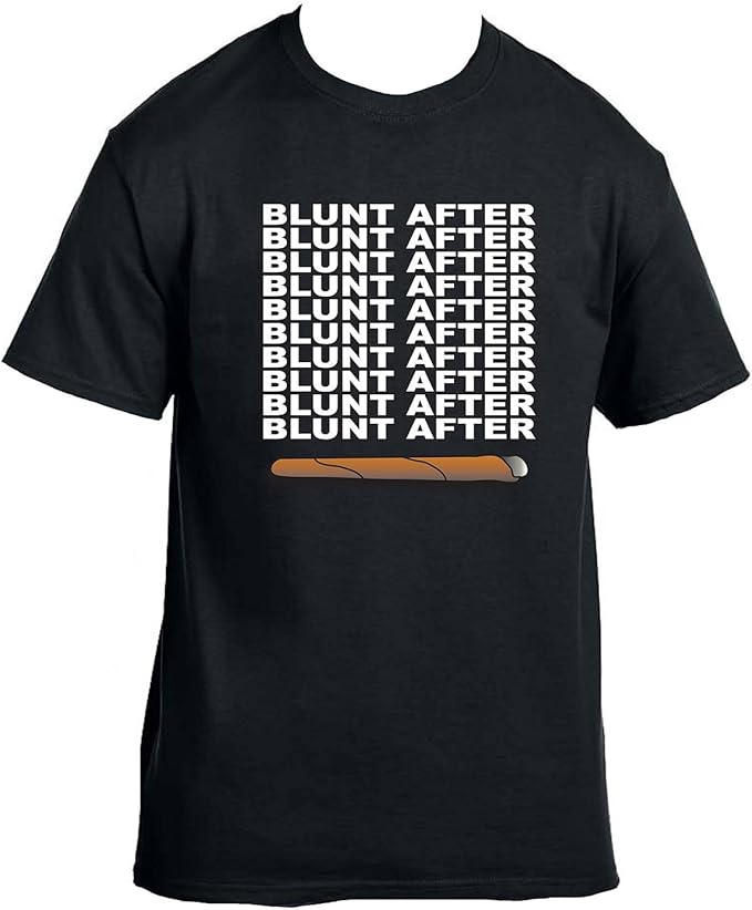 Allntrends Men's T Shirt Blunt After Blunt: Amazon.ca: Clothing ...