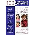 100 Questions & Answers About Your Child's Type 1 Diabetes ...