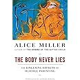 Amazon.com: The Body Never Lies: The Lingering Effects of Hurtful ...