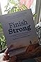 Finish Strong: Putting YOUR Priorities First at Life’s End: Coombs Lee ...