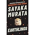 Earthlings: Murata, Sayaka: 9781783786688: Books - Amazon.ca