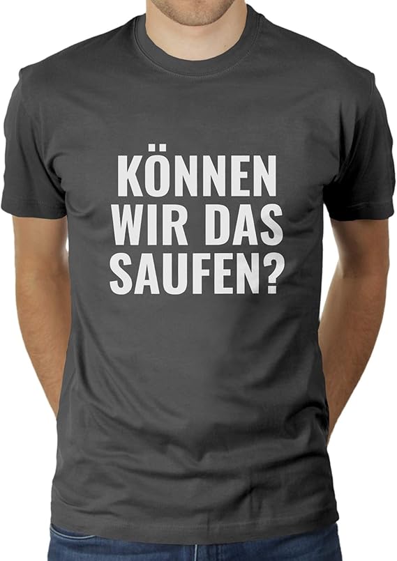 Können wir das Saufen? - Herren T-Shirt von KaterLikoli: Amazon.de ...