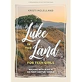 Luke In The Land Bible Study For Women With Video Access Walking
