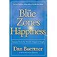 Amazon.com: Blue Zones of Happiness, The: Lessons From the World's ...