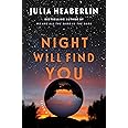 Amazon.com: Night Will Find You: A Novel: 9781250877079: Heaberlin, Julia: Books