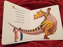 How Do Dinosaurs Say Happy Birthday?: Jane Yolen, Mark Teague ...