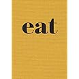 Eat: The Little Book of Fast Food [A Cookbook]: Slater, Nigel ...
