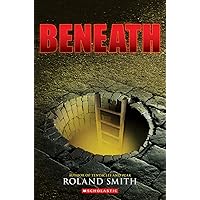Beneath: Smith, Roland: 9780545564878: Amazon.com: Books