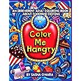 Amazon.com: Color Me Hangry: An Irreverent Adult Coloring Book About ...
