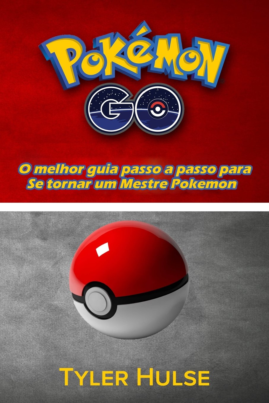 Pokemon Go: O Melhor Guia Para Se Tornar Um Mestre Pokemon (Dicas ...