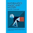 Mathematics, Magic and Mystery (Dover Math Games & Puzzles): Gardner ...