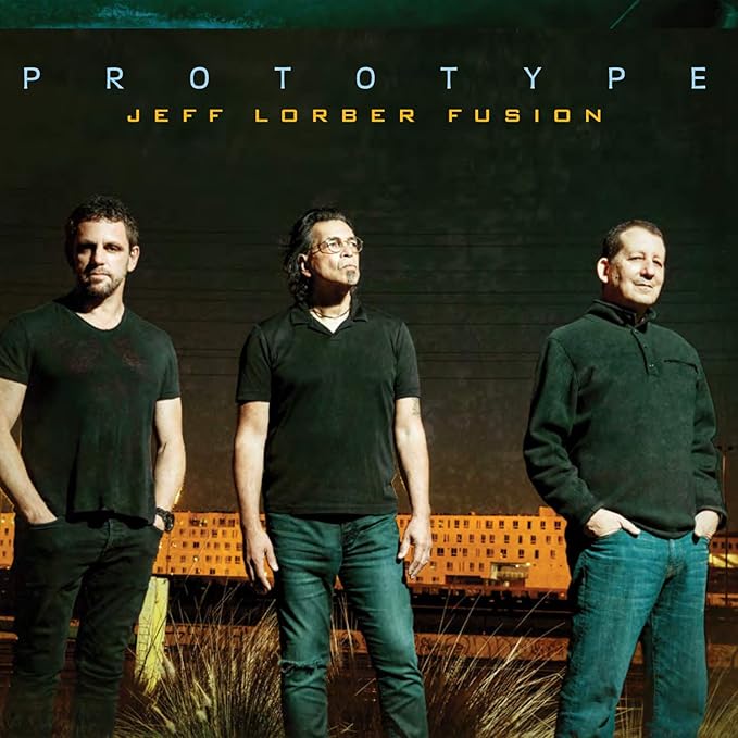 Amazon | Prototype | Lorber, Jeff -Fusion- | フュージョン | 音楽