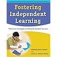 Amazon.com: Fostering Independent Learning: Practical Strategies to ...