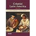 Amazon.com: Colonial Latin America: 9780190642402: Burkholder, Mark A ...