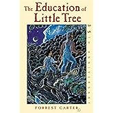 The Education of Little Tree: A True Story: Carter, Forrest: Amazon.com ...