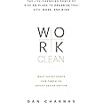 Amazon.com: Work Clean: The life-changing power of mise-en-place to ...