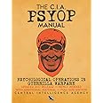 The CIA PSYOP Manual - Psychological Operations in Guerrilla Warfare: Updated 2017 Release ...